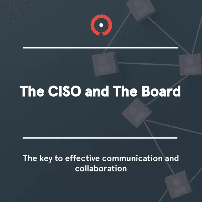 The CISO and The Board – The key to communication and collaboration ...