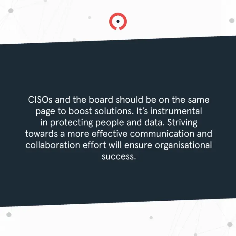 The CISO and The Board – The key to communication and collaboration ...